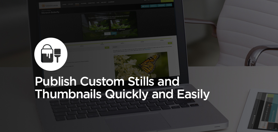 How to Publish Custom Video Thumbnails Quickly and Easily